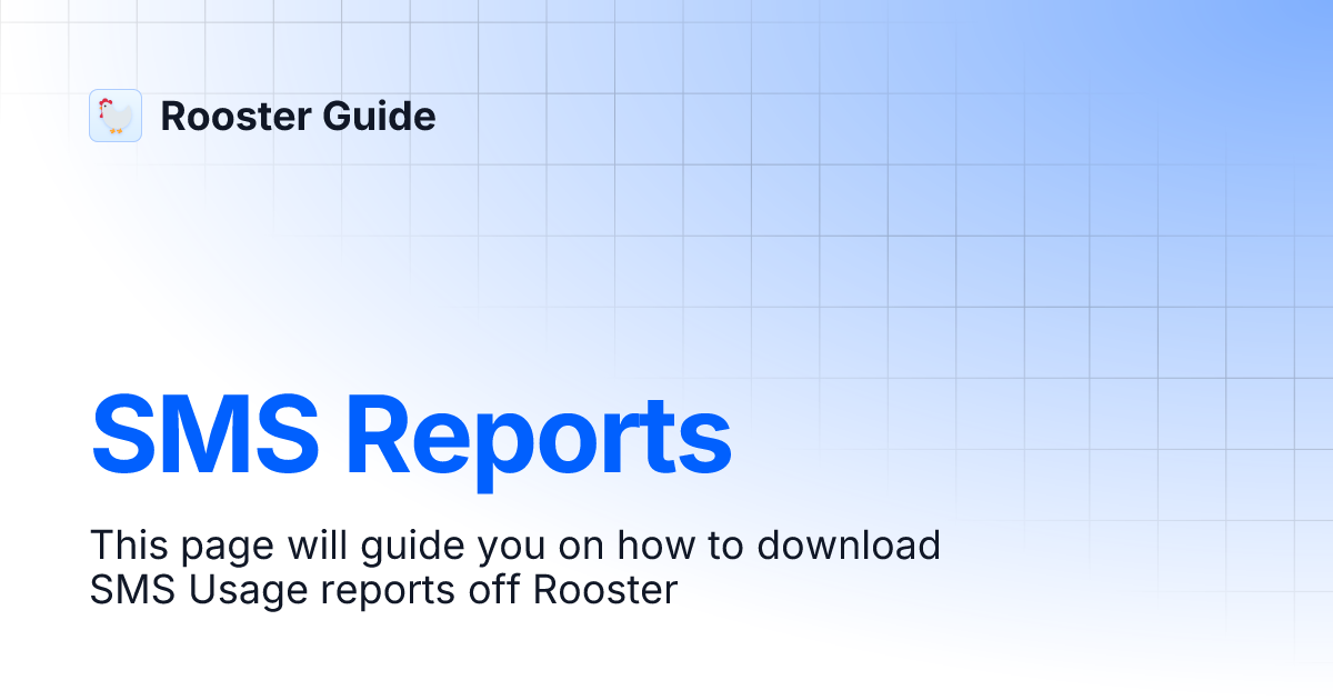 SMS Reports | Rooster Guide