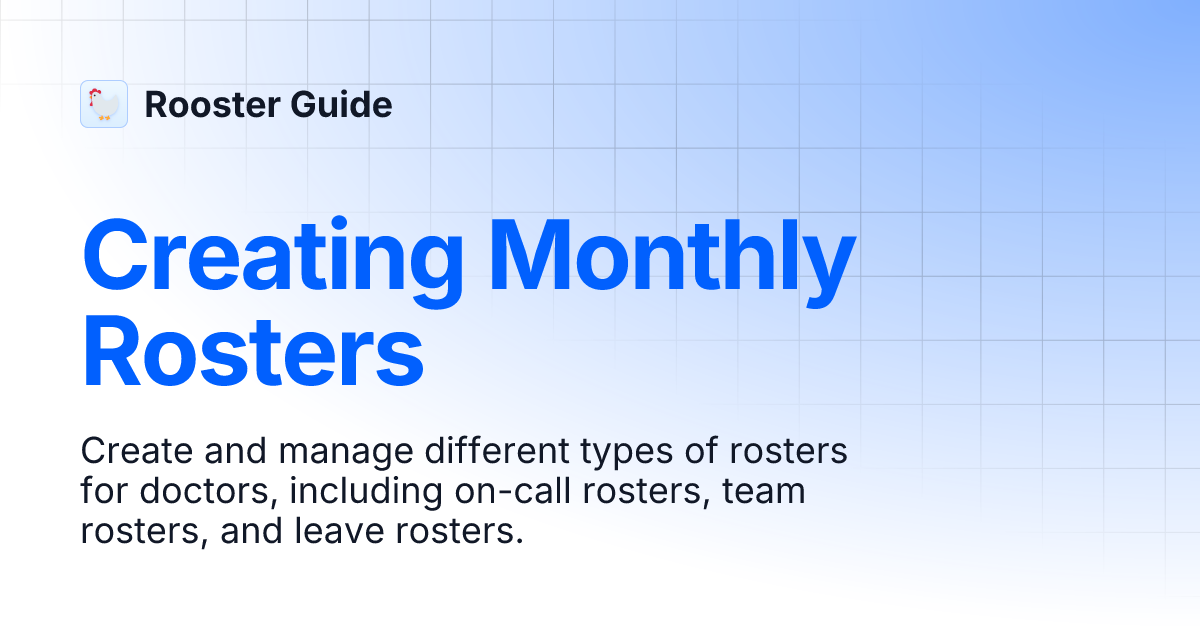 Creating Monthly Rosters | Rooster Guide