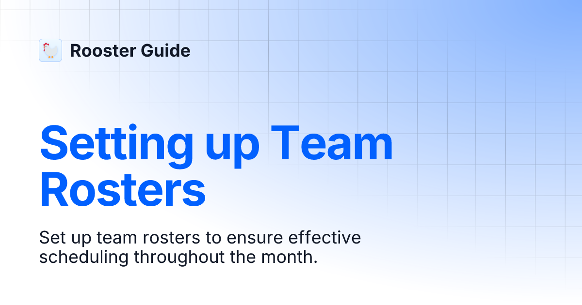Setting up Team Rosters | Rooster Guide
