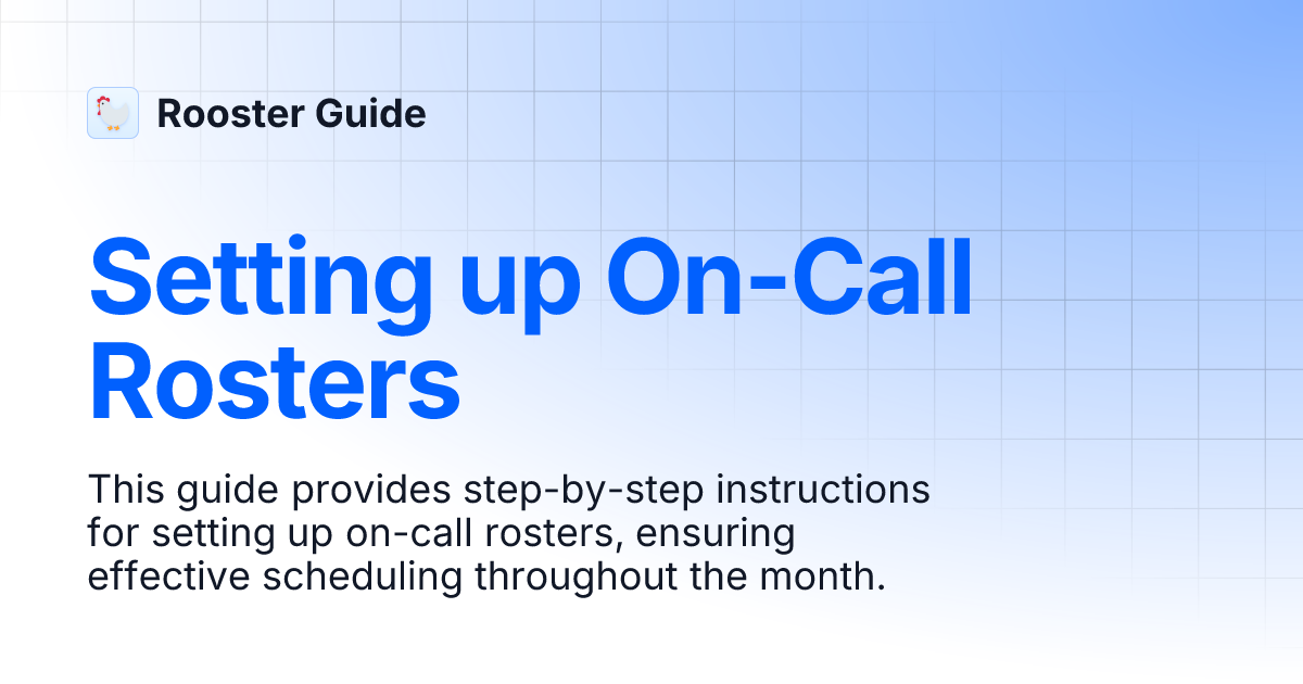 Setting up On-Call Rosters | Rooster Guide